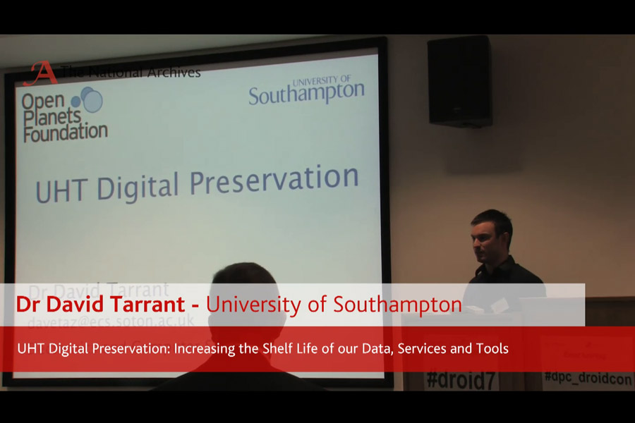 Dr David Tarrant, UHT Digital Preservation: Increasing the shelf life ...